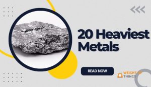 List of 20 Heaviest Metals on Earth (Density, Weight, Formula) - Weight ...