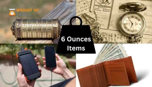 14 Common Things That Weigh 6 Ounces (oz) - Weightofthings